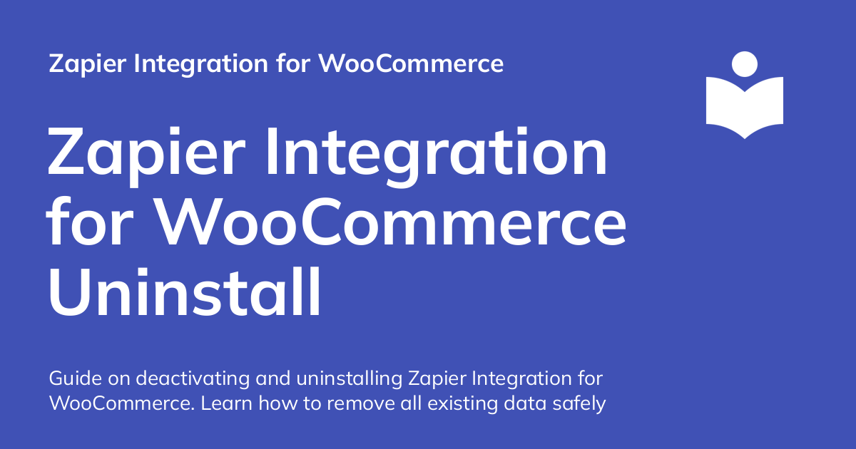 Zapier Integration for WooCommerce Uninstall